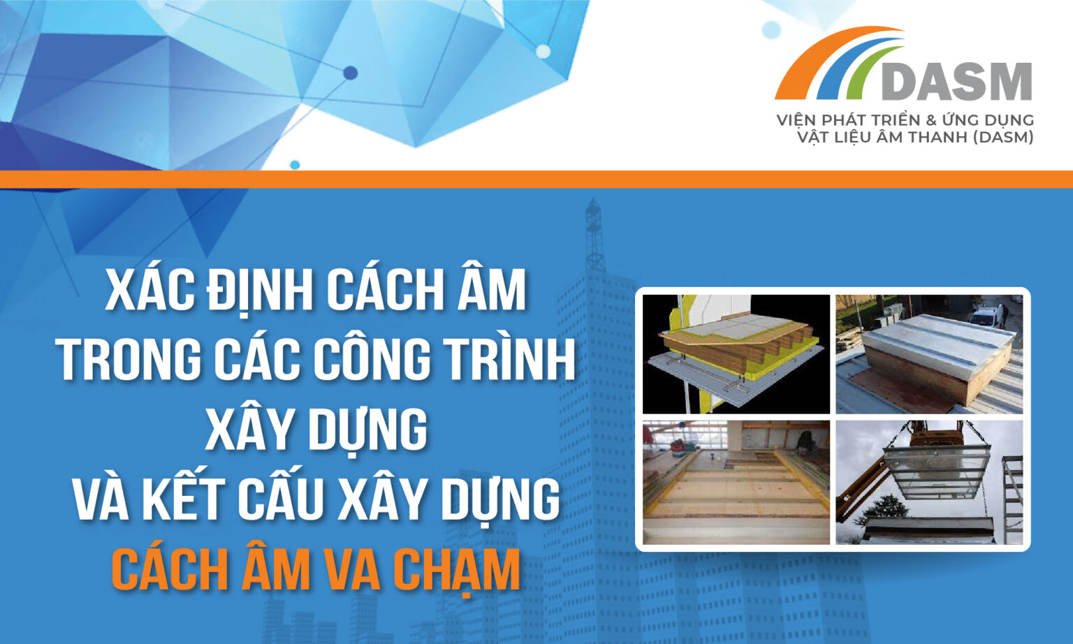 Phép thử nghiệm Xác định cách âm trong các công trình xây dựng và kết ...