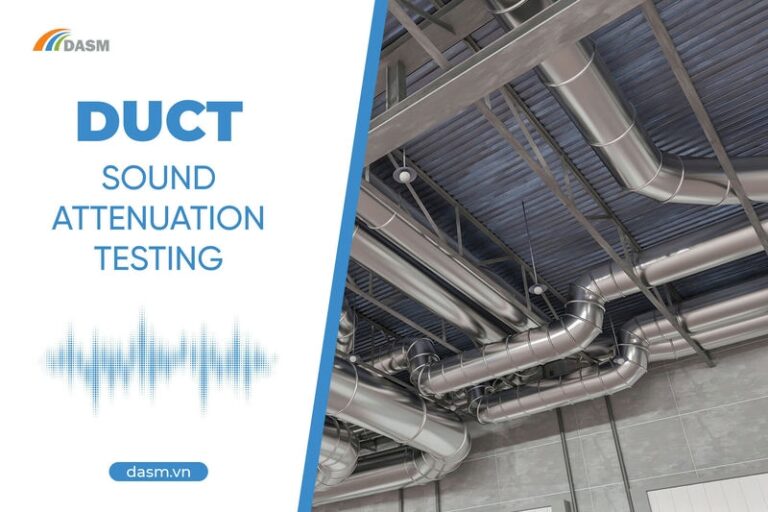 Duct Sound Attenuation Testing - VIỆN PHÁT TRIỂN VÀ ỨNG DỤNG VẬT LIỆU ...